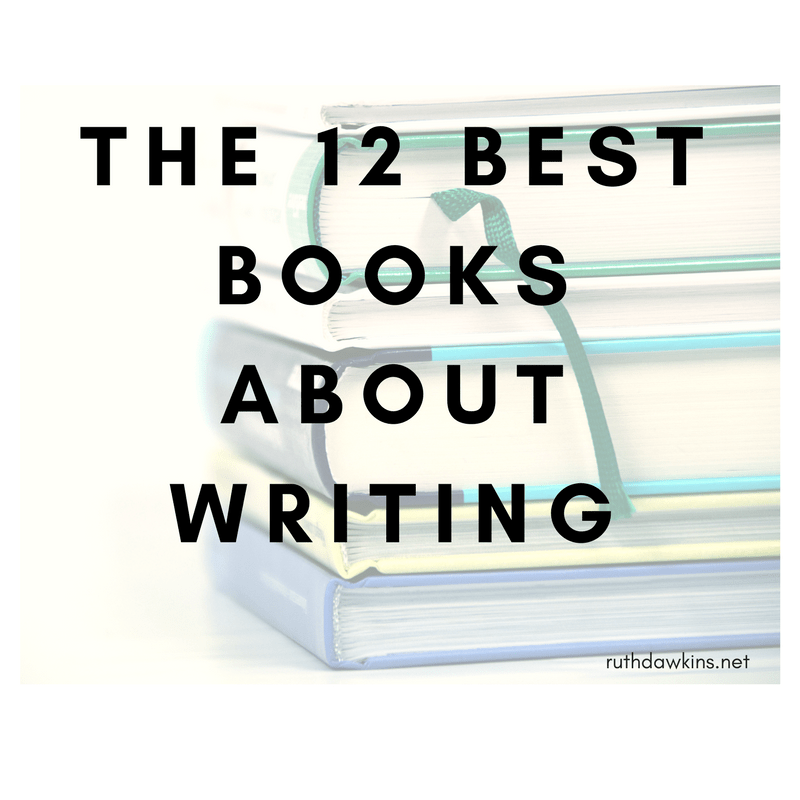 12 Great Books about Writing – Ruth Dawkins Freelance Writer